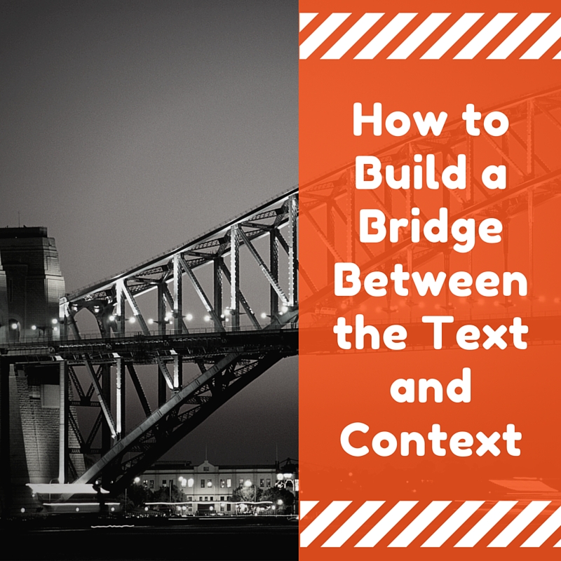 How to Build a Bridge Between the Text and Context – The Hill House
